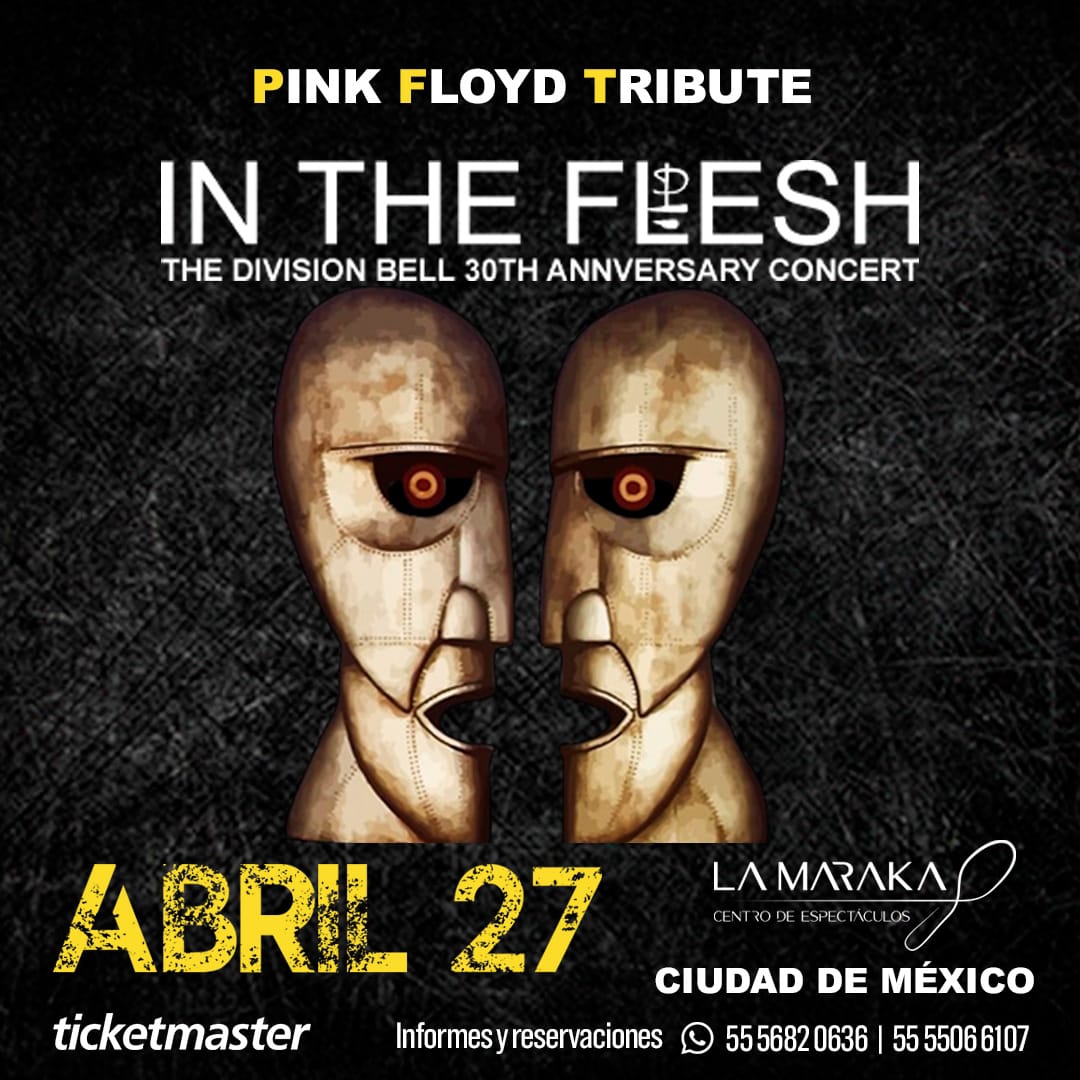 In The Flesh Rinde Homenaje a Pink Floyd en La Maraka de la CDMX – VIVE ...